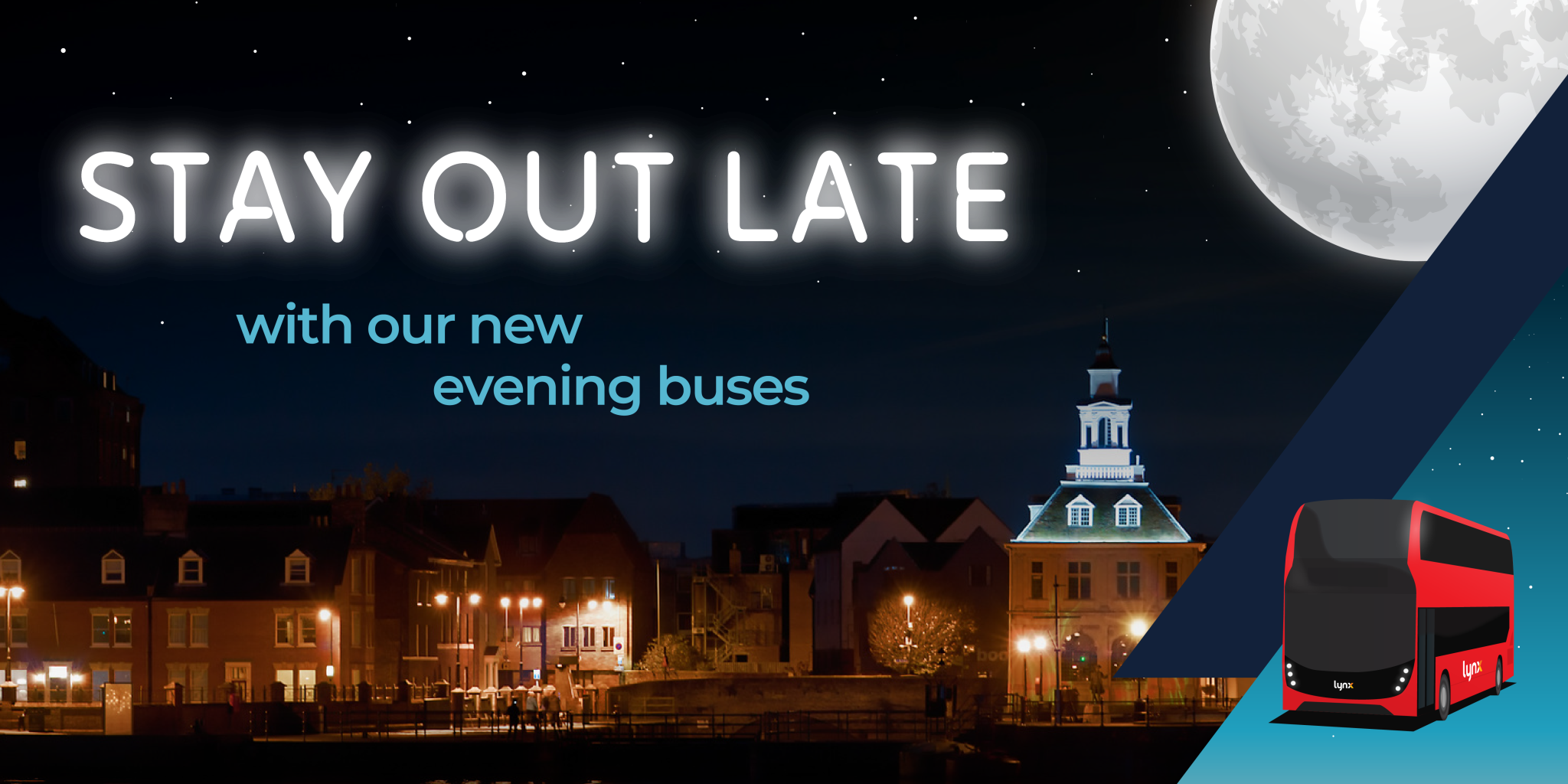 Stay out late - Lynx bus